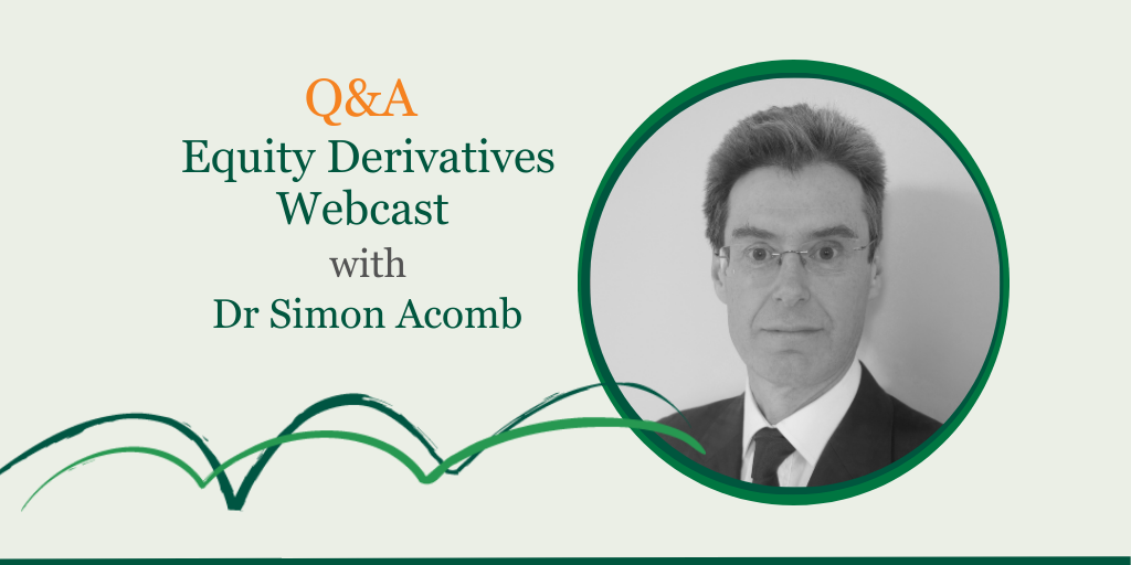 Trading and Managing Equity Derivatives in 2023 (Q&A from the Webcast)